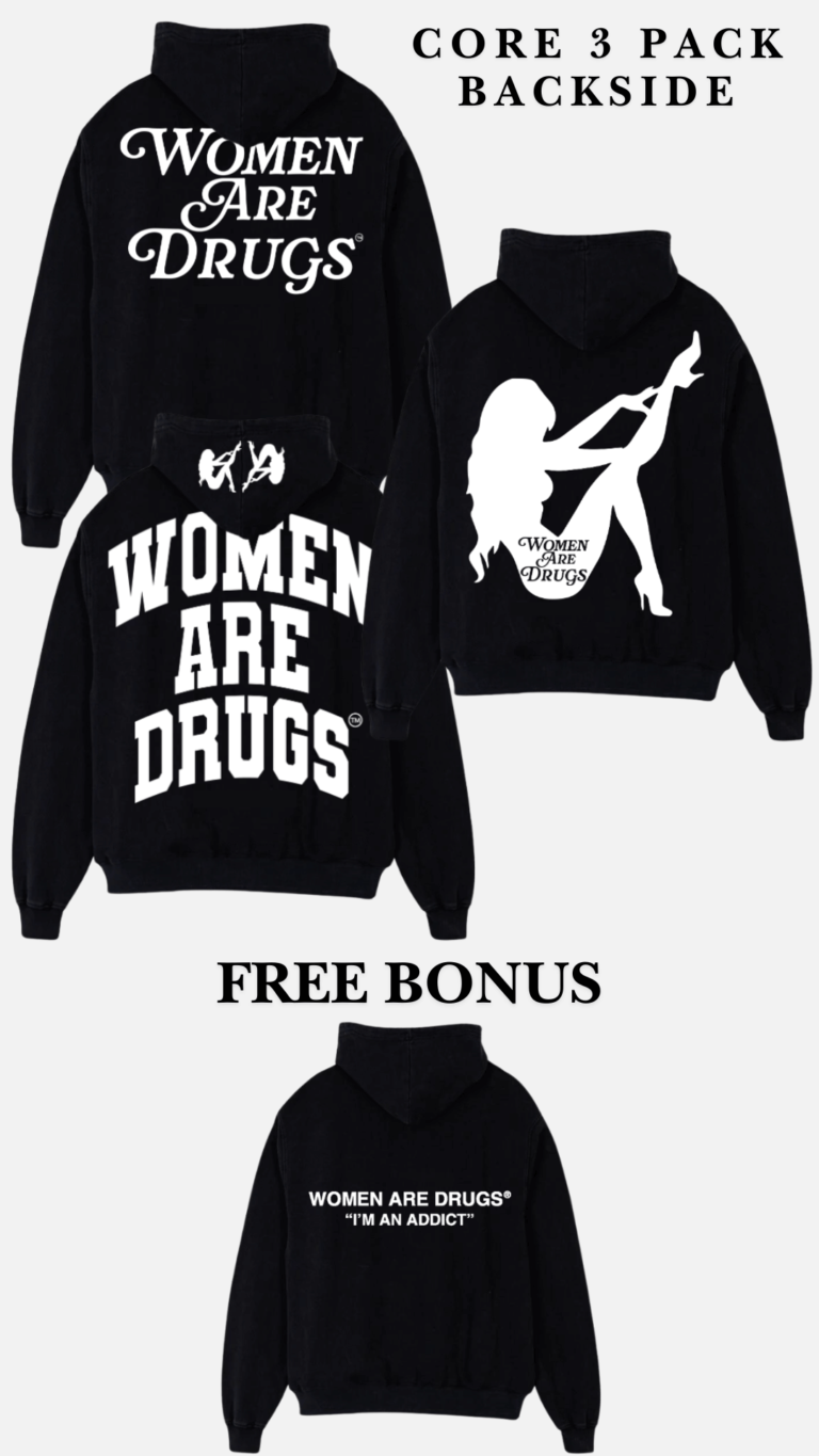 Women Are Drugs – Core Collection